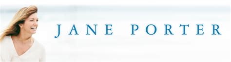 Meet Jane Porter New York Times And Usa Today Bestselling Author