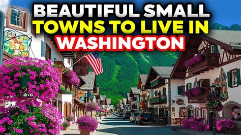 10 Most Beautiful Small Towns To Live In Washington Youtube