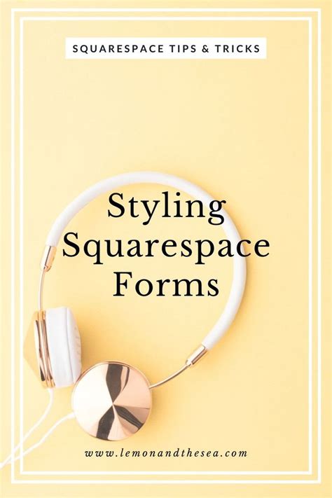 Styling Squarespace Forms A How To Guide Squarespace Website Design Squarespace Custom