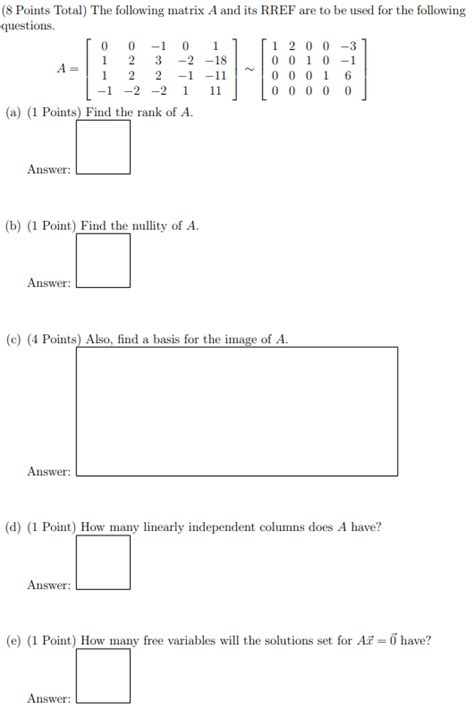 Solved Points Total The Following Matrix A And Its RREF Chegg Com