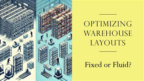 Warehouse Layouts Fixed Or Fluid