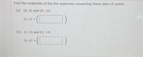 solved find the midpoints of the line segments connecting