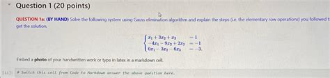 Solved Question 1 20 ﻿pointsquestion 1a By Hand ﻿solve