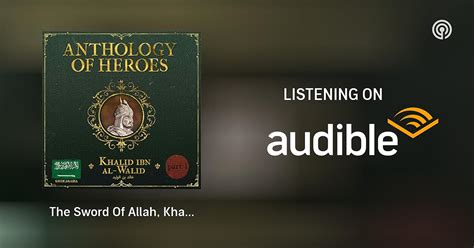 The Sword Of Allah Khalid Ibn Al Walid Part 1 Anthology Of Heroes