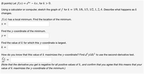 Solved 8 Points Let F X E6x−kx For K 0 Using A