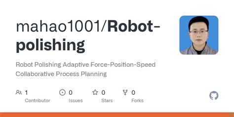 Github Mahao1001 Robot Polishing Robot Polishing Adaptive Force Position Speed Collaborative