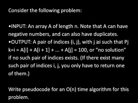 Solved Consider The Following Problem Input An Array A Of