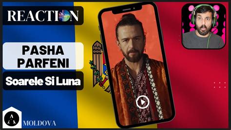 PASHA PARFENI M V Soarele Si Luna REACTION MOLDOVA EUROVISION