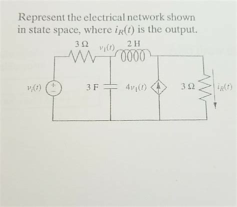 Solved Represent The Electrical Network Shown In State