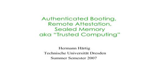 Pdf Authenticated Booting Remote Attestation Sealed Memory