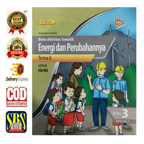 Buku Aktivitas Tematik ENERGI DAN PERUBAHANNYA Kelas 3 Tema 6 Semester