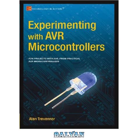 خرید و قیمت دانلود کتاب Practical AVR microcontrollers games gadgets