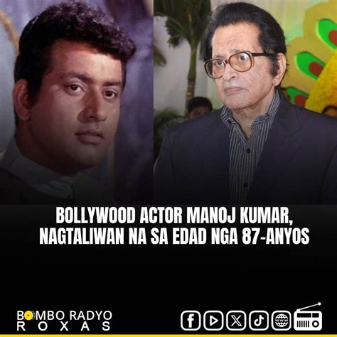 Bombo Bollywood Actor Manoj Kumar Nagtaliwan Na Sa Edad Nga 87 Anyos Nagtaliwan Na Ang