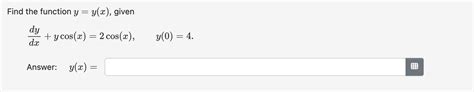 Solved Find The Function Y Y X Given Chegg Com