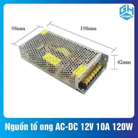 Nguồn Tổ Ong Ac Dc 12v 10a 120w Loại Có Kích Thước 98x198x42 Mm
