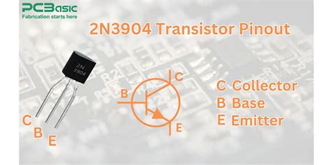 Transistor Pinouts The Ultimate Guide