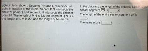 Solved A Circle Is Shown Secants P N And L N Intersect At In The