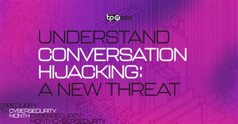 Understanding A New Threat Conversation Hijacking Bennett Porter