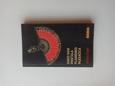 Kako Sam Postala Flamenko Plesačica Jelena Žugić 77134489