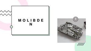 Molibden - mokslobaze.lt
