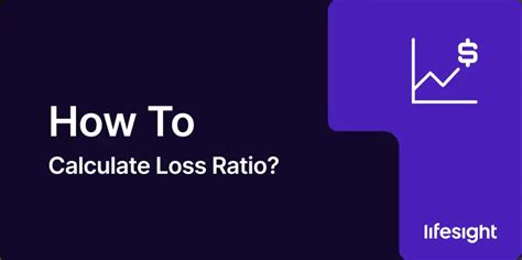 How To Calculate Loss Ratio Lifesight Learn Hub
