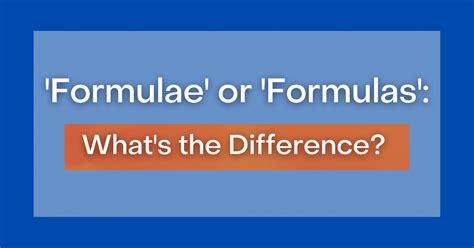 ‘formulae Or Formulas What S The Difference