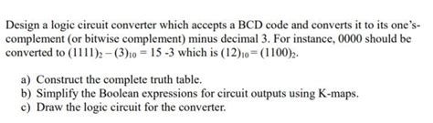 Solved Design A Logic Circuit Converter Which Accepts A BCD Chegg Com