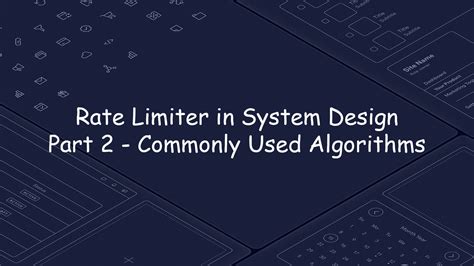 Rate Limiter Part 2 Commonly Used Algorithms