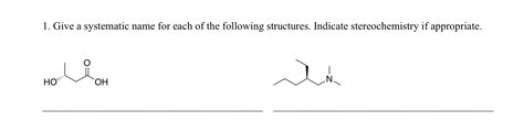 [solved] 1 give a systematic name for each of the following