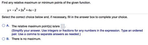 solved find any relative maximum or minimum points of the