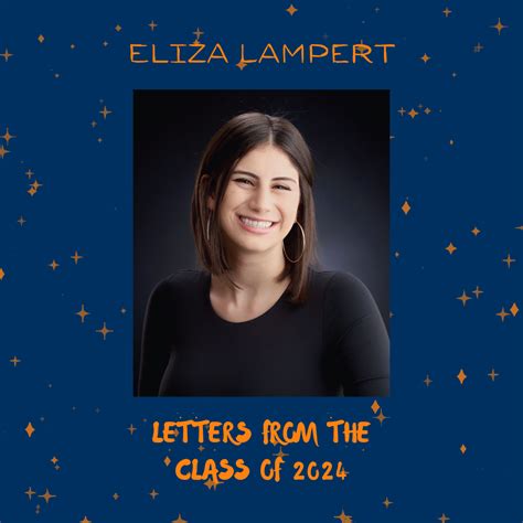 Letters From The Class Of 2024 Eliza Lampert The Forum
