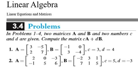 Solved In Problems Two Matrices A And B And Two Chegg