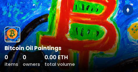 Bitcoin Oil Paintings Collection OpenSea
