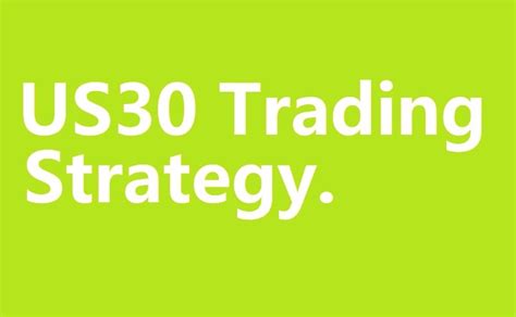 Effective Us30 Trading Strategy Maximizing Returns In Formal Office