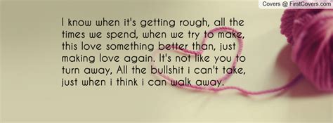 Rough Times Quotes About Love Quotesgram
