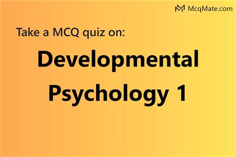 Developmental Psychology 1 Online Practice Test