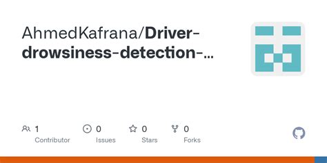 GitHub AhmedKafrana Driver Drowsiness Detection And Prediction System