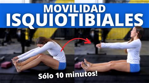 Rutina De 10 Minutos Para Mejorar Tus Isquiotibiales ¡pruébalo Youtube