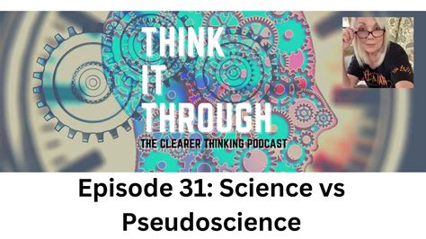 Episode 31 Science Vs Pseudoscience Youtube