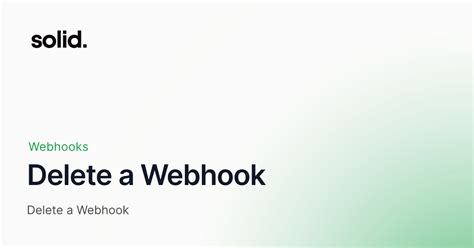 Delete A Webhook Solid