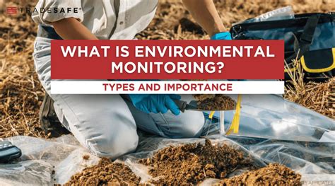 Environmental Monitoring Types And Importance Tradesafe