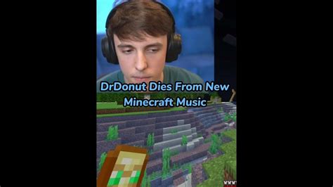 Drdonut Dies From The New Minecraft Music Youtube