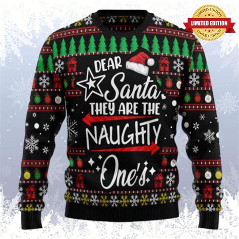Merry Christmas Dear Santa They Are Naughty Ones Ugly Sweaters For Men