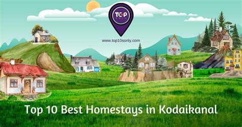 Top 10 Best Homestays In Kodaikanal Top 10s Only