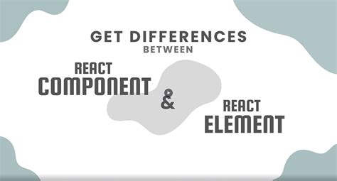 Get Differences Between React Component And React Element By