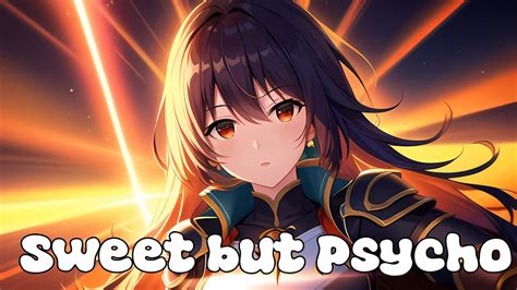 Nightcore Sweet But Psycholyrics Youtube