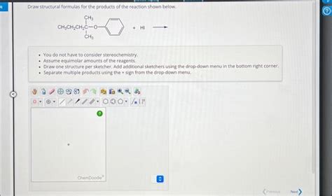 Draw Structural Formulas For The Products Of The Chegg Com