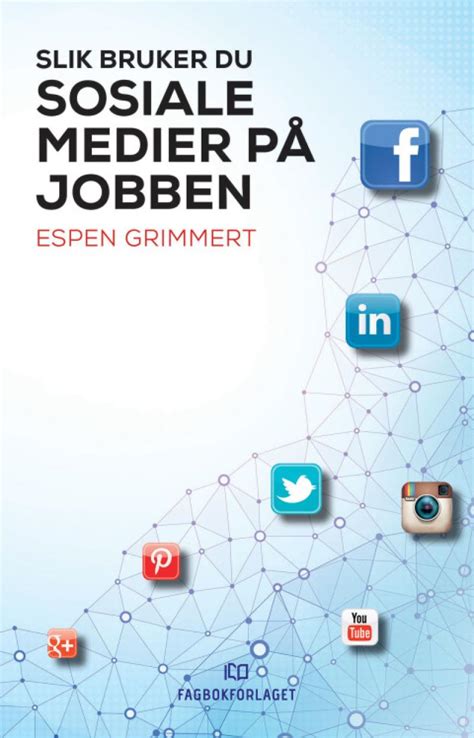 Slik Bruker Du Sosiale Medier PÅ Jobben By Grimmert Espen