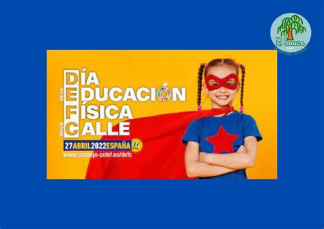27 De Abril Día De La Educación Física En La Calle Defc2022 Ceip