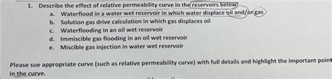 Solved 1 Describe The Effect Of Relative Permeability Curve Chegg
